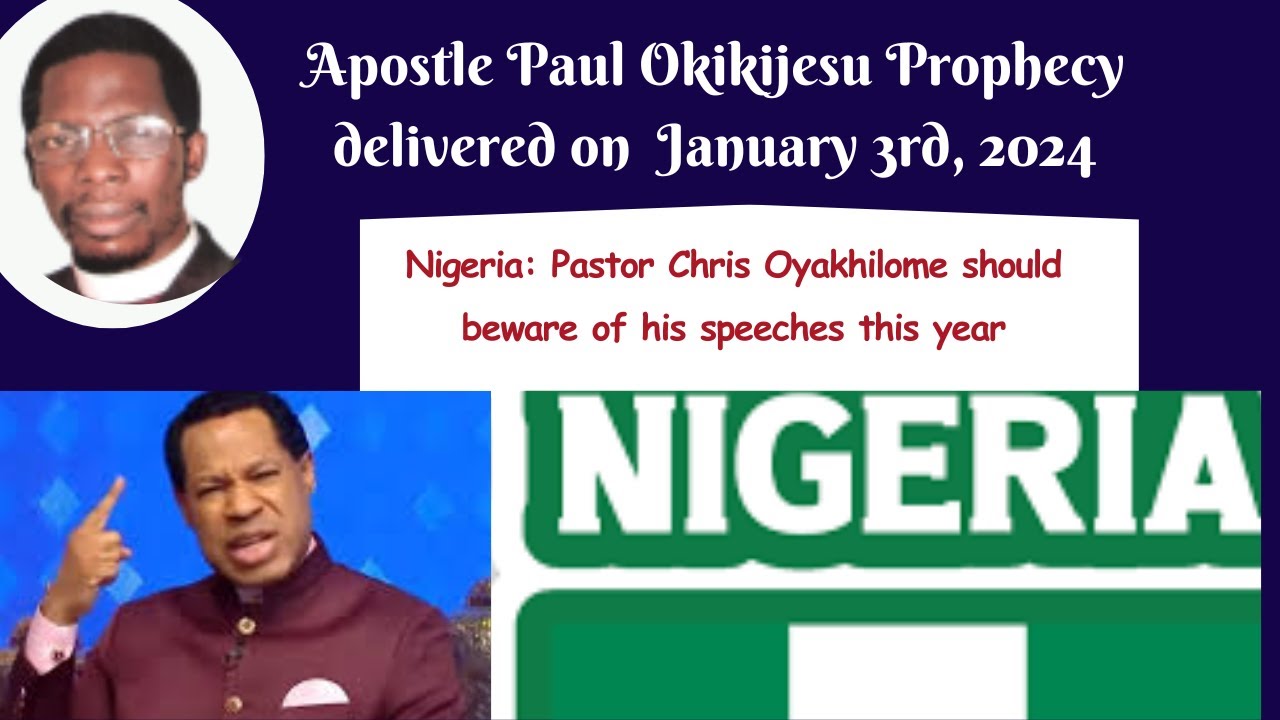 2RRR Okikijesu Prophecy 2024: Nigeria: Pastor Chris Oyakhilome should ...