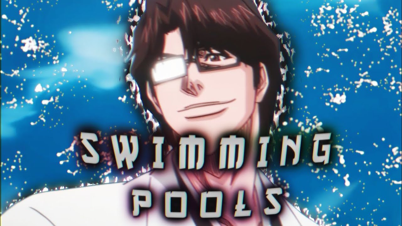 Aizen Sosuke - Swimming Pools ft.kendrick lamar [Amv/edit] BLEACH - YouTube