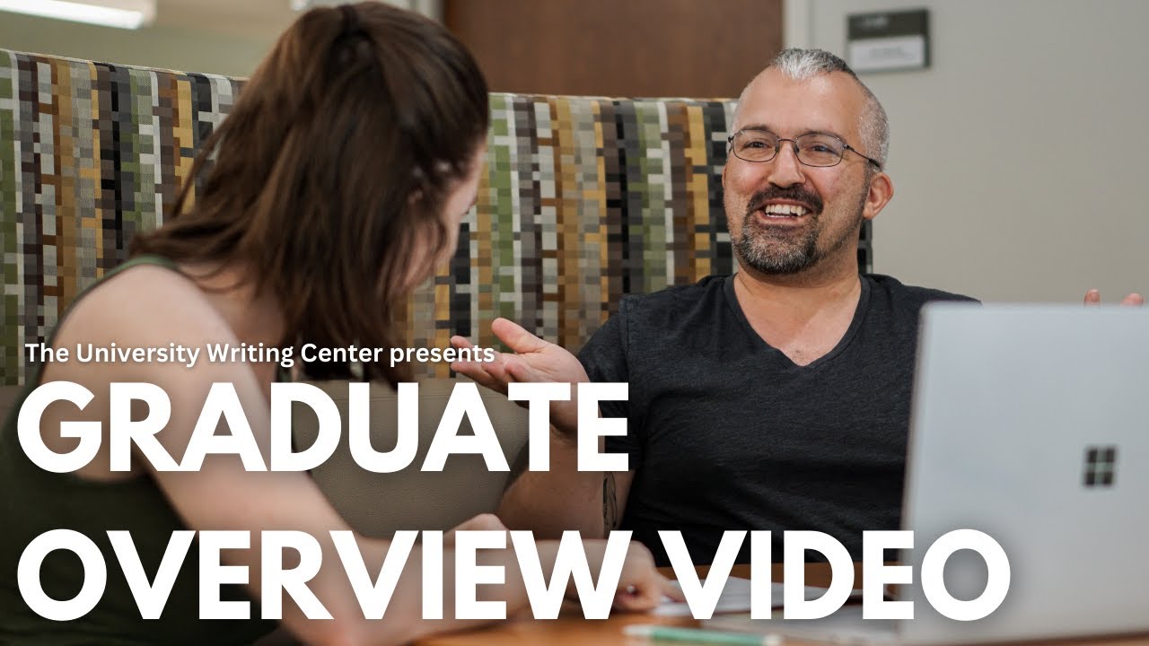 Graduate Overview Video - The University Writing Center - YouTube