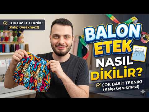 Balon Etek Nasıl Dikilir? Evde Kolay ve Pratik Dikiş Rehberi | Yeni Başlayanlar İçin Anlatım