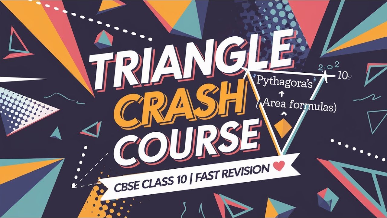 CBSE Class 10 Math Crash Course | Triangle Chapter in One Shot 🚀" - YouTube