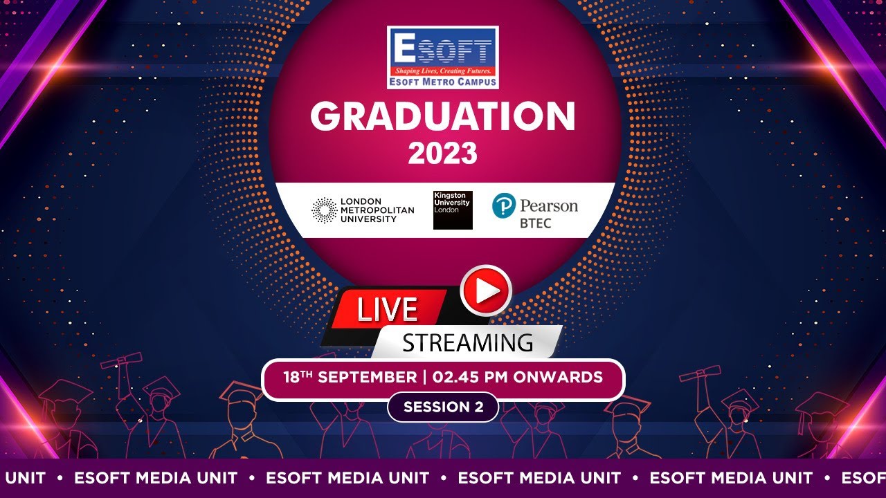ESOFT Graduation 2023 - Session 02 - YouTube