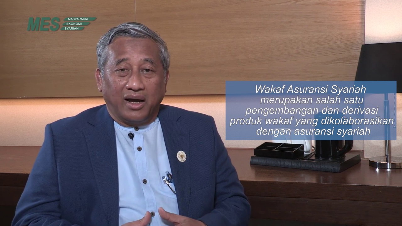 Mengenal Wakaf Asuransi Syariah - Prof. Dr. Ir. Muhammad Nuh - YouTube