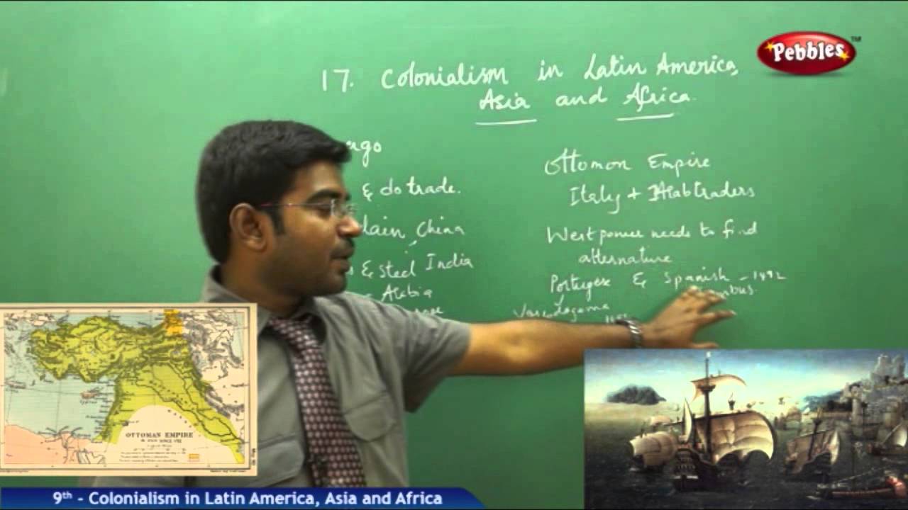 Colonialism in Latin America, Asia and Africa- Class 9th State Board ...