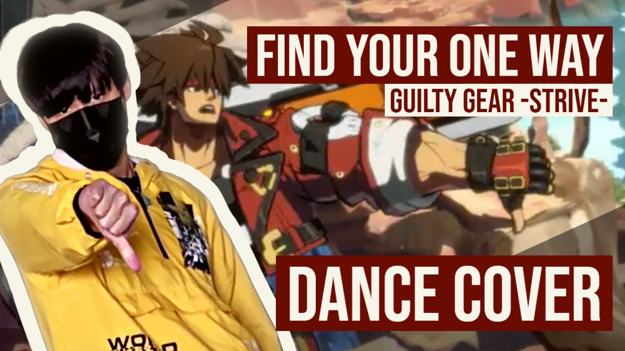 Find Your One Way (Sol Badguy's Theme) | Guilty Gear -Strive ...
