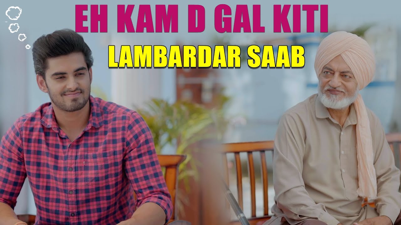 Eh kam d gal kiti Lambardar saab | Chadeyan Nu Dafa Karo | Tabbar Hits ...