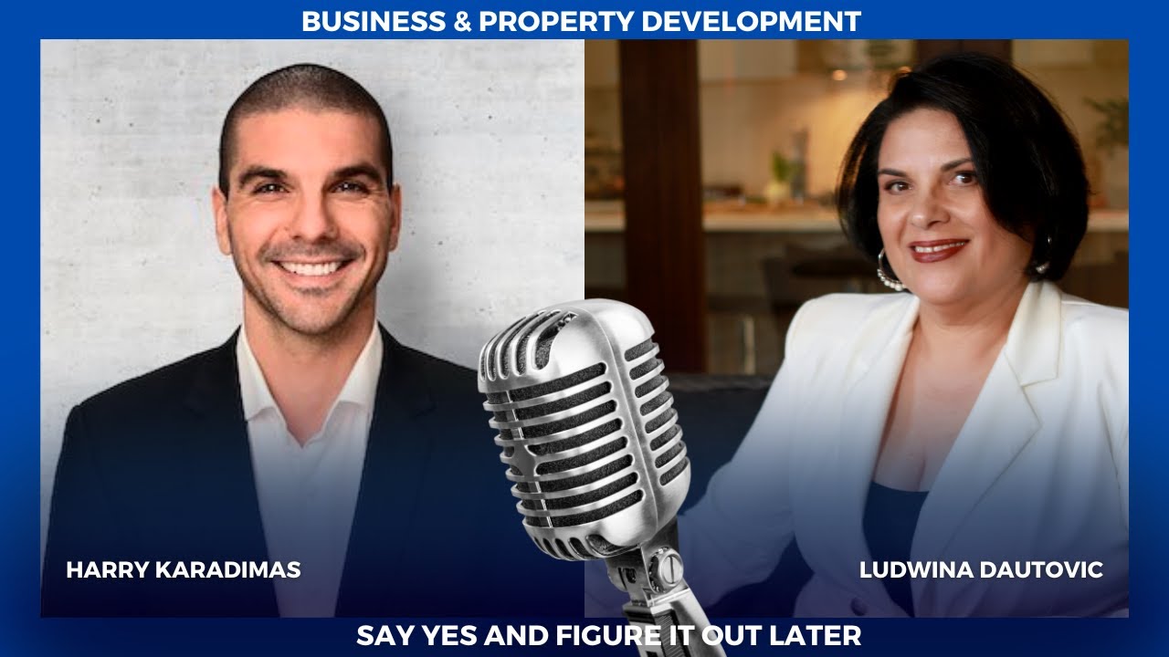 Just say 'Yes' and Figure it out Later - with Harry Karadimas and ...