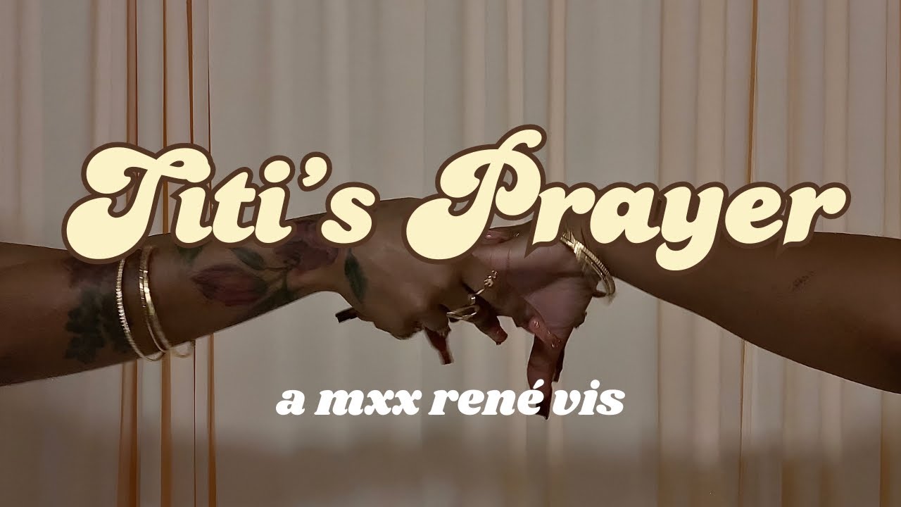 Titi's Prayer | a spoken word film | a mxx rené vis - YouTube