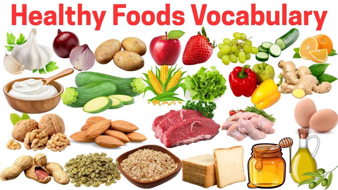 50 Healthy Foods Vocabulary with Benefits | Learn Food Names for Kids ...