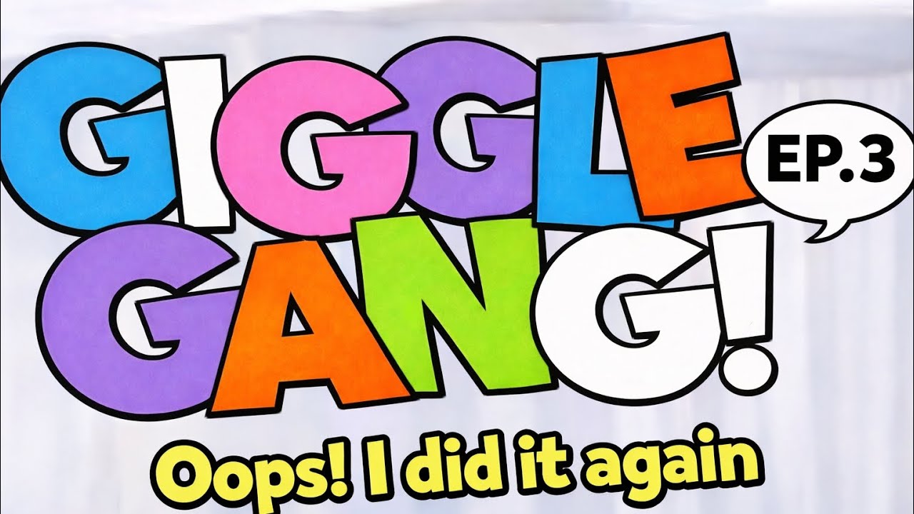 Giggle Gang Ep. 3 | Oops! I Did It Again | Lagi-Lagi Bikin Rusuh - YouTube