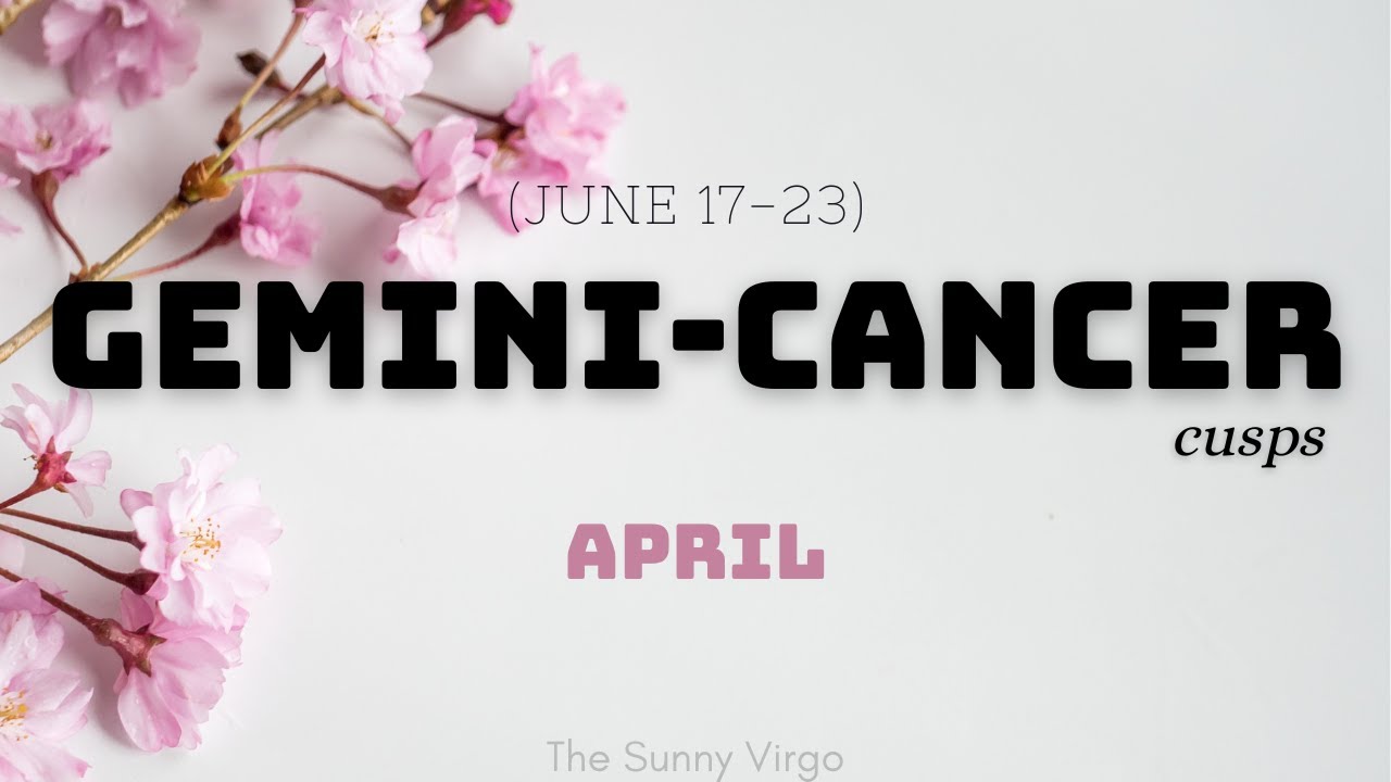 GEMINI CANCER CUSP The Badass Within APRIL 2024 Love & Career Tarot ...