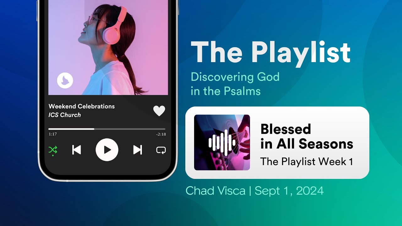 Blessed in All Seasons | Playlist | Chad Visca | ICS Church | Sept 1 ...