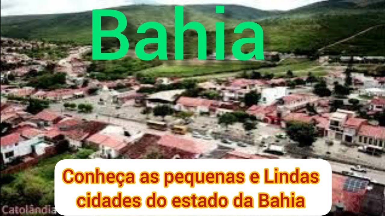 AS MENORES CIDADES DA BAHIA, (Conheça as menores cidades da Bahia 2023 ...
