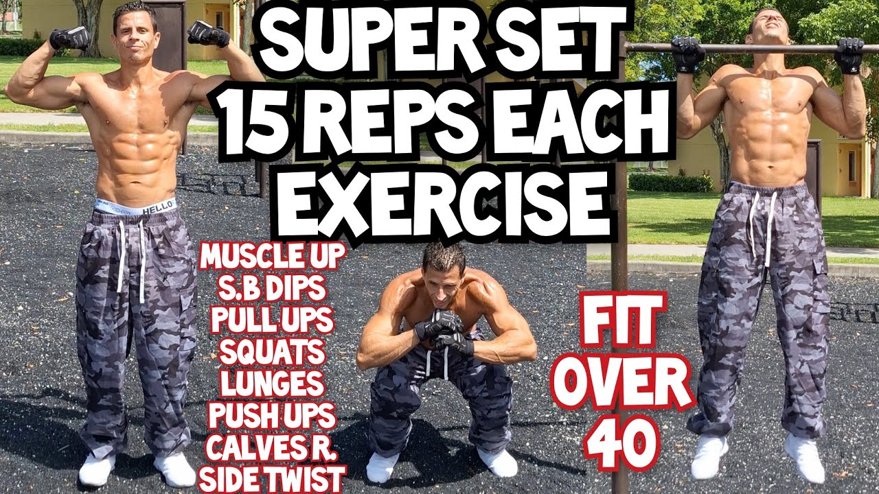 SUPER SET WORKOUT ROUTINE 15 REPETITIONS EACH EXERCISE FOR STRENGTH AND ...