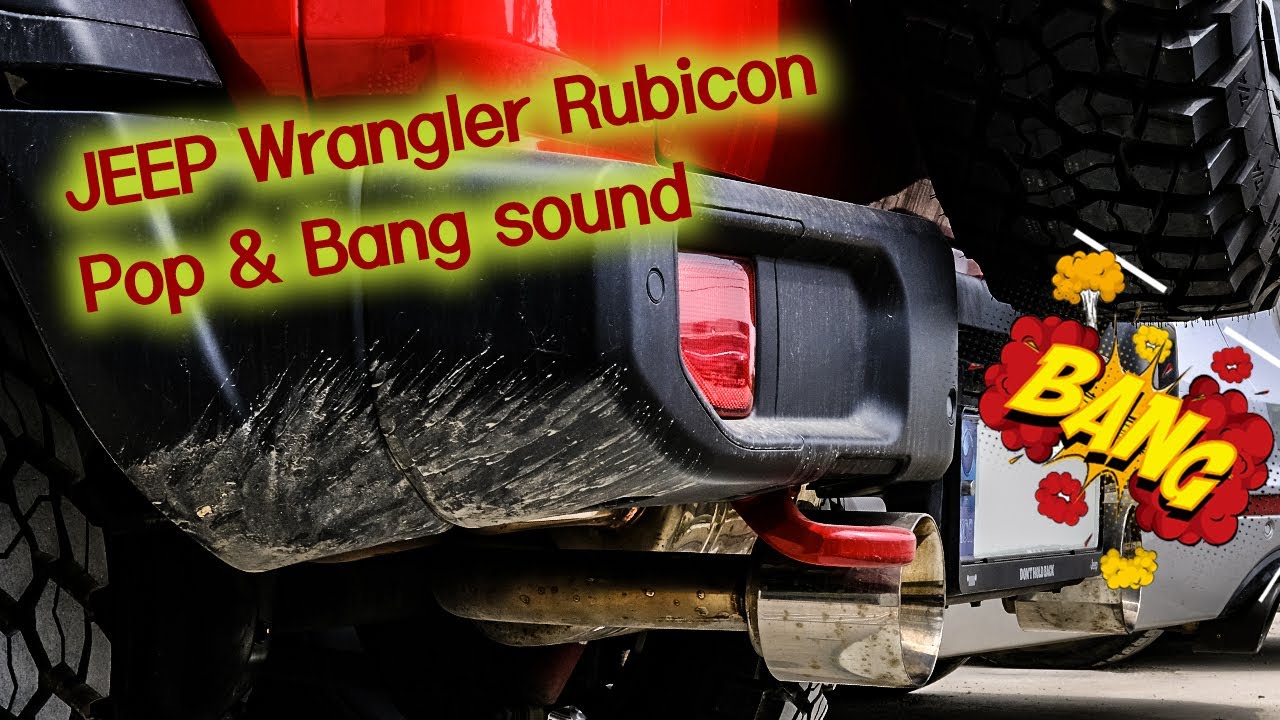 Jeep Wrangler Rubicon POP & BANG sound !! - YouTube