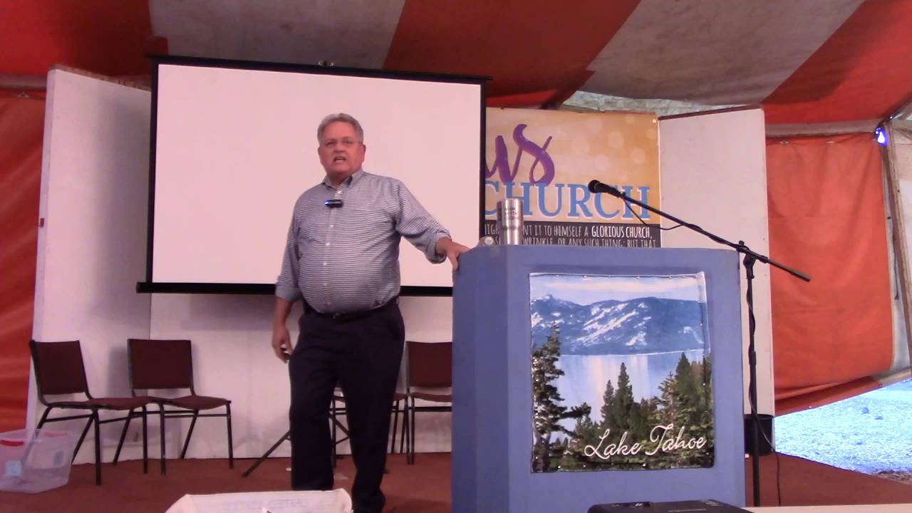 Ralph Gilmore Keynote Sermon: "A Glorious Lord" Tahoe Family Encampment ...