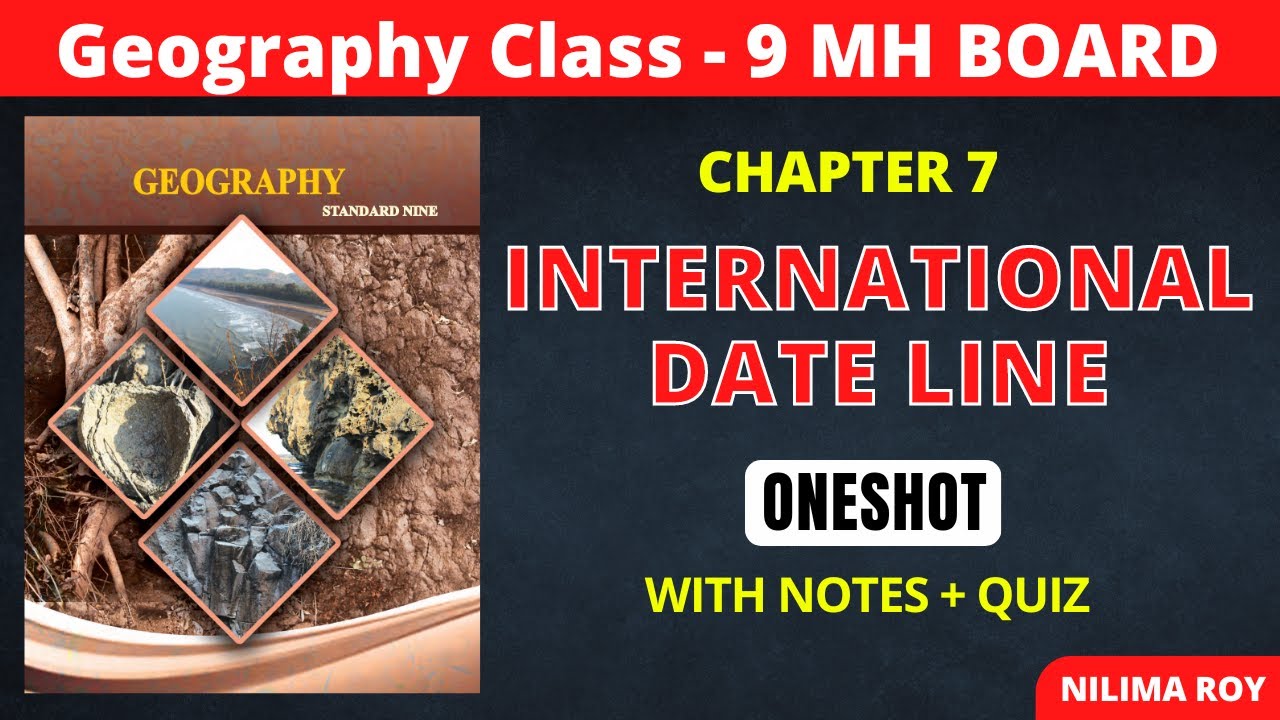 9th Geography | Chapter 7 | International Date Line | Oneshot | Maharashtra Board - YouTube