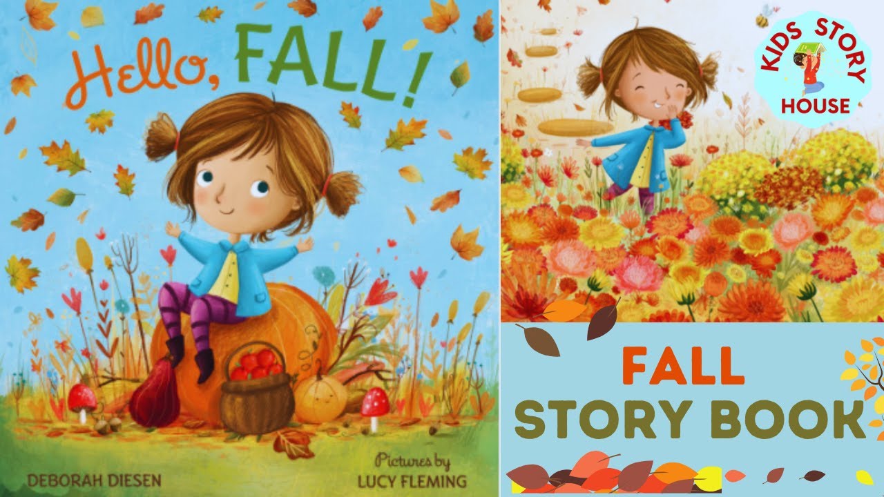 Hello, Fall 🍁! by Deborah Diesen |Kids Read Aloud Book | Preschool ...
