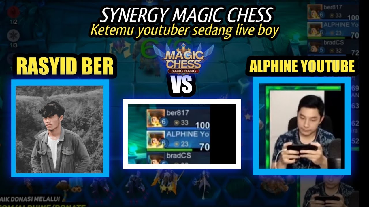 RASYID BER VS ALPHINE YOUTUBE MAGIC CHESS | KETEMU YOUTUBER SEDANG LIVE ...
