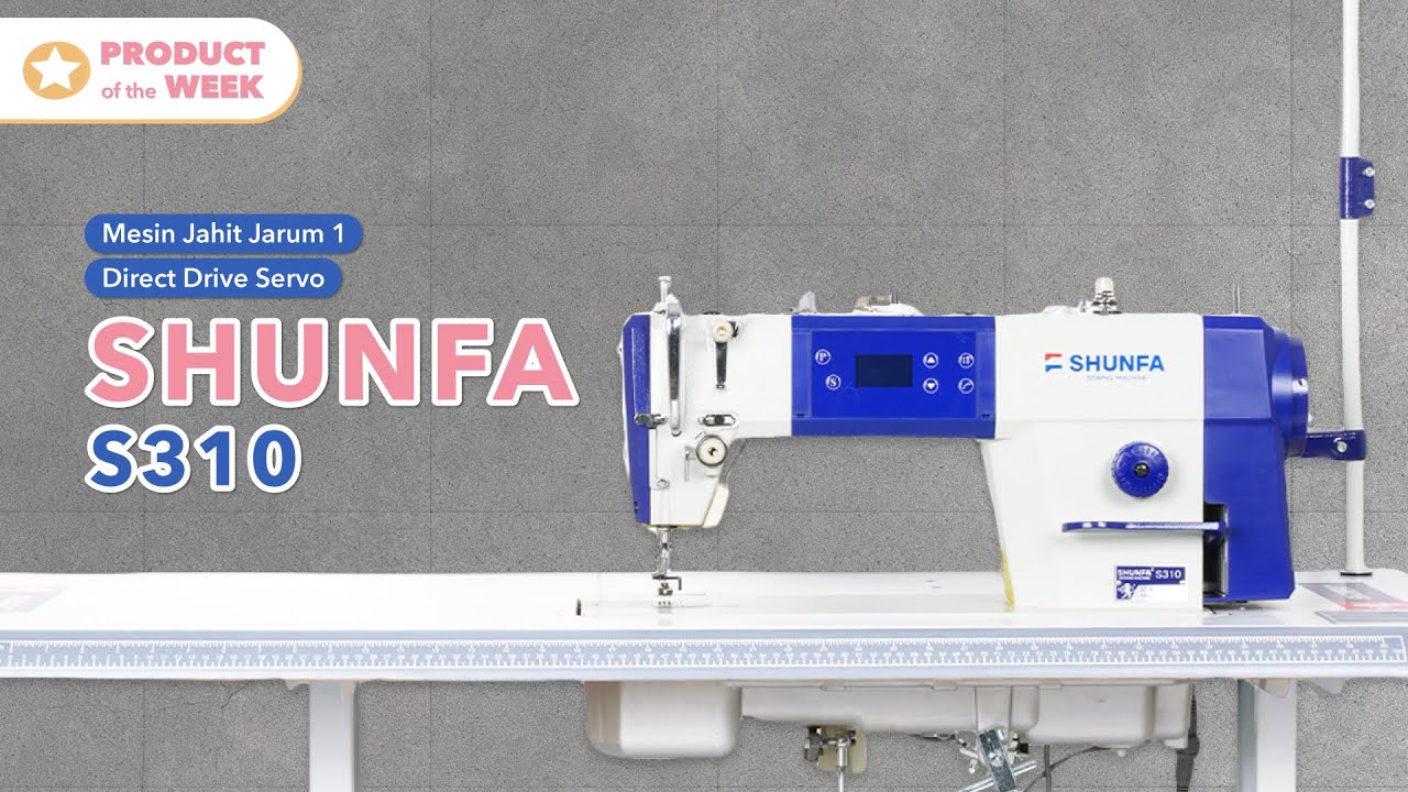 Mesin Jahit Jarum 1 Direct Drive Servo SHUNFA S310 - YouTube