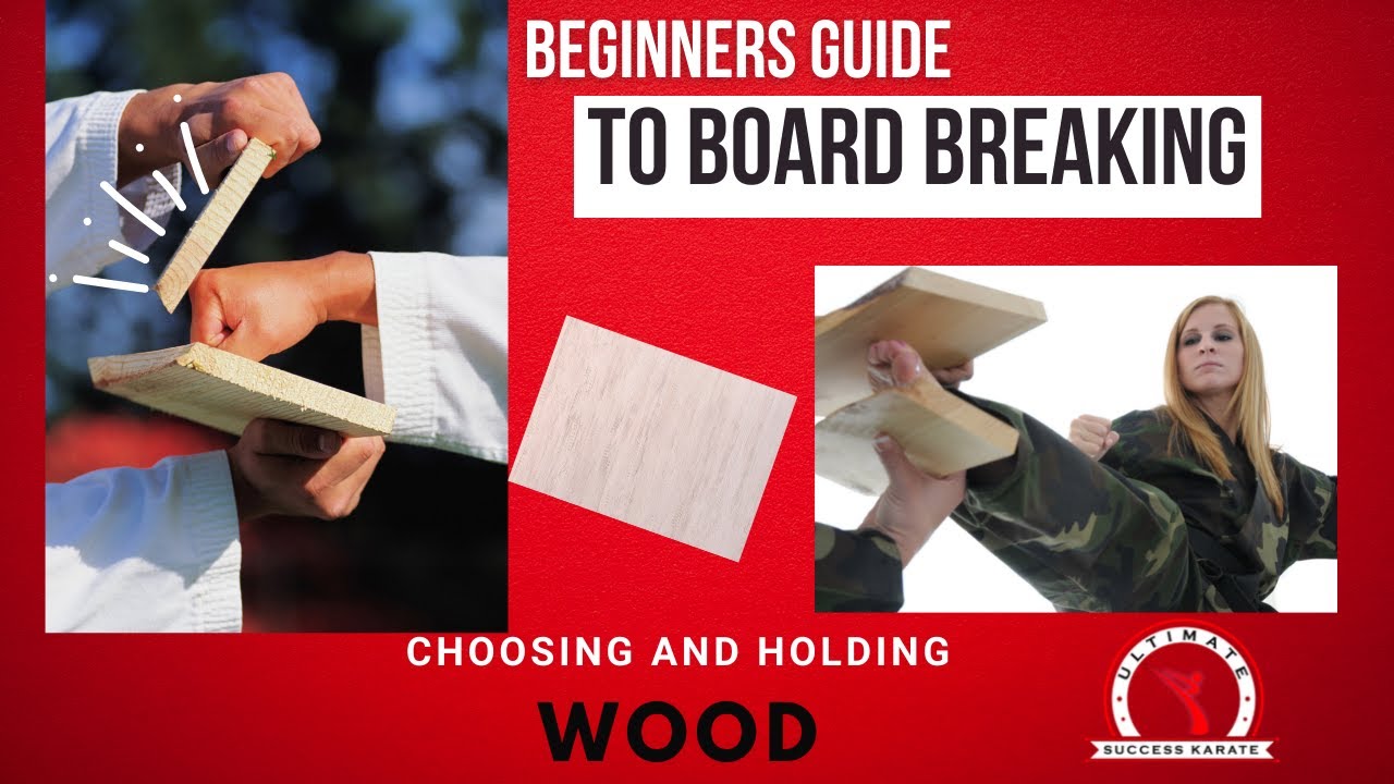Beginners guide to board breaking |Choosing wood and holding boards ...