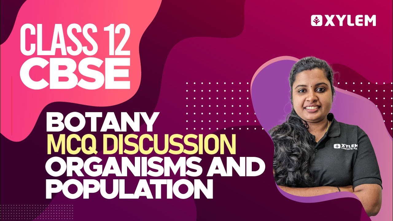 Class 12 Cbse Botany - Mcq Discussion - Organisms And Population ...