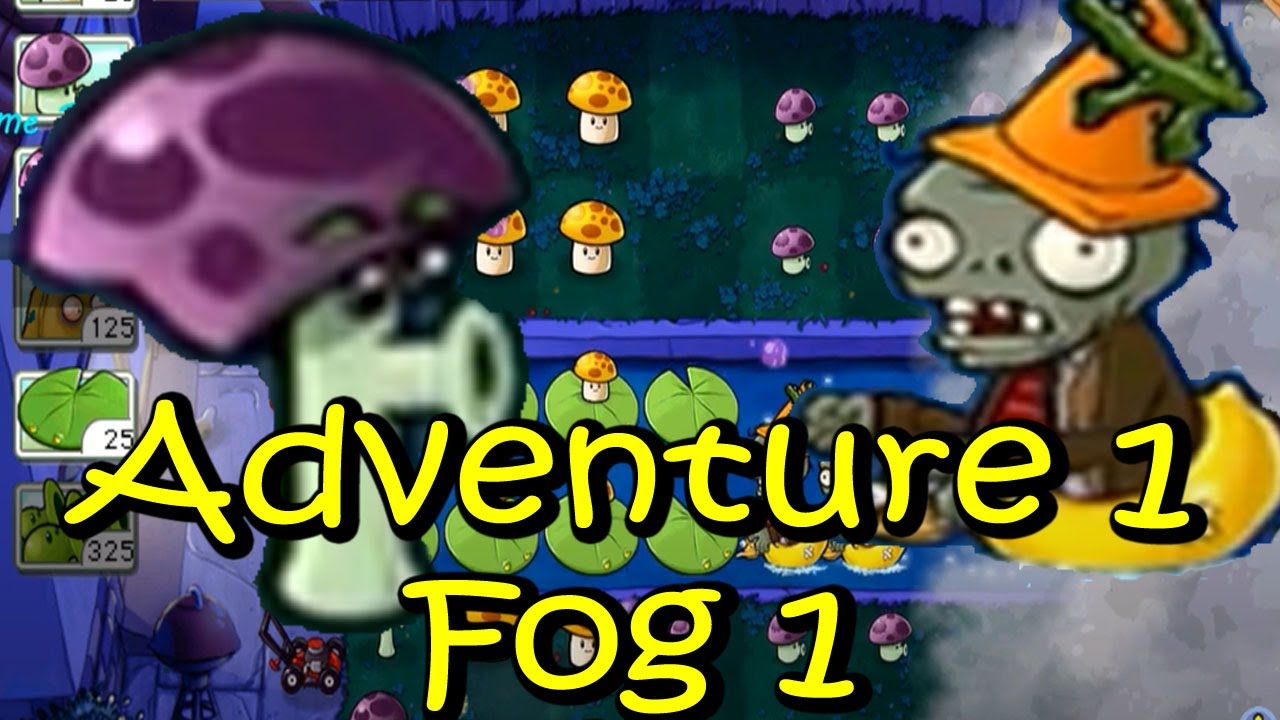 Plants VS Zombies Adventure 1 Fog 1 || - YouTube