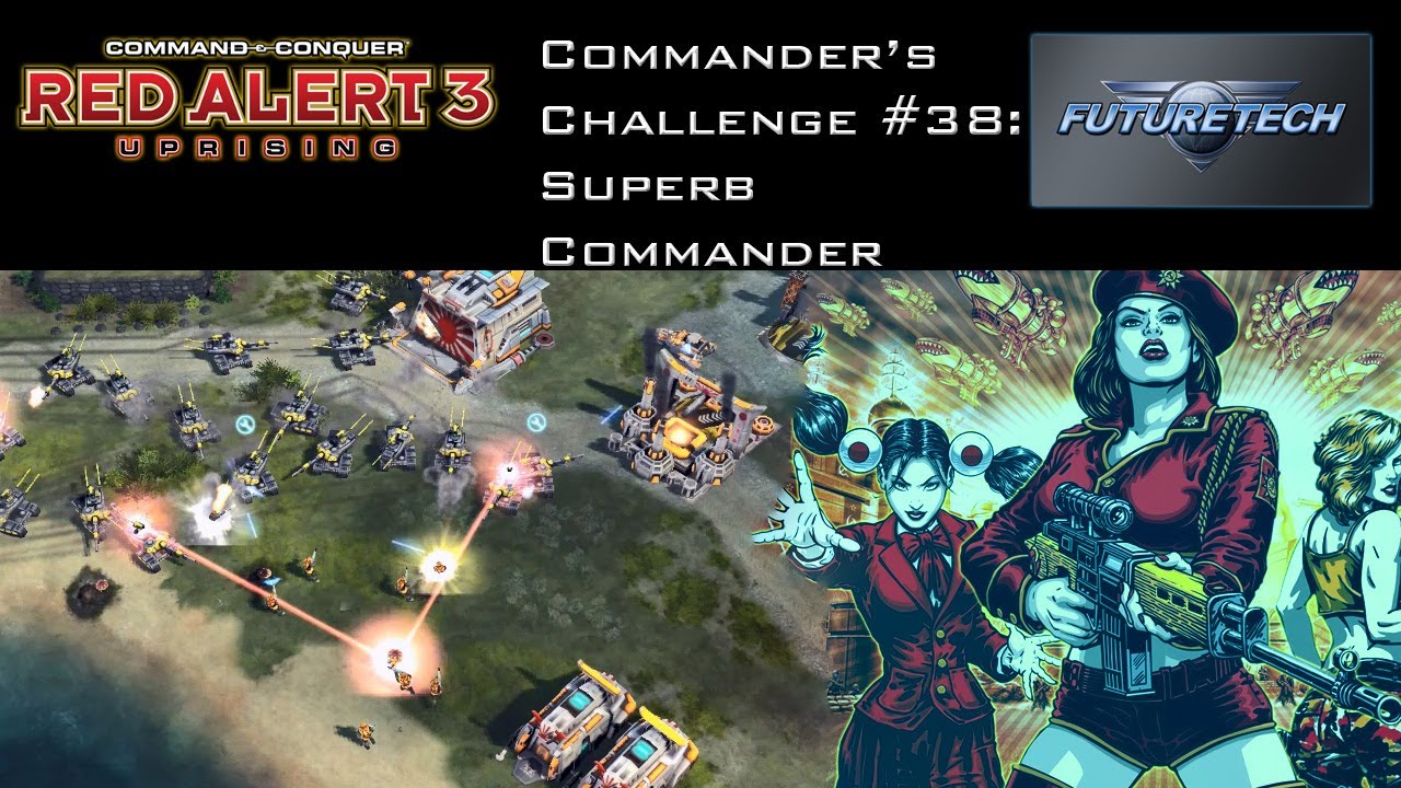 Red Alert 3: Uprising 2019 | Commander's Challenge #38: Superb ...