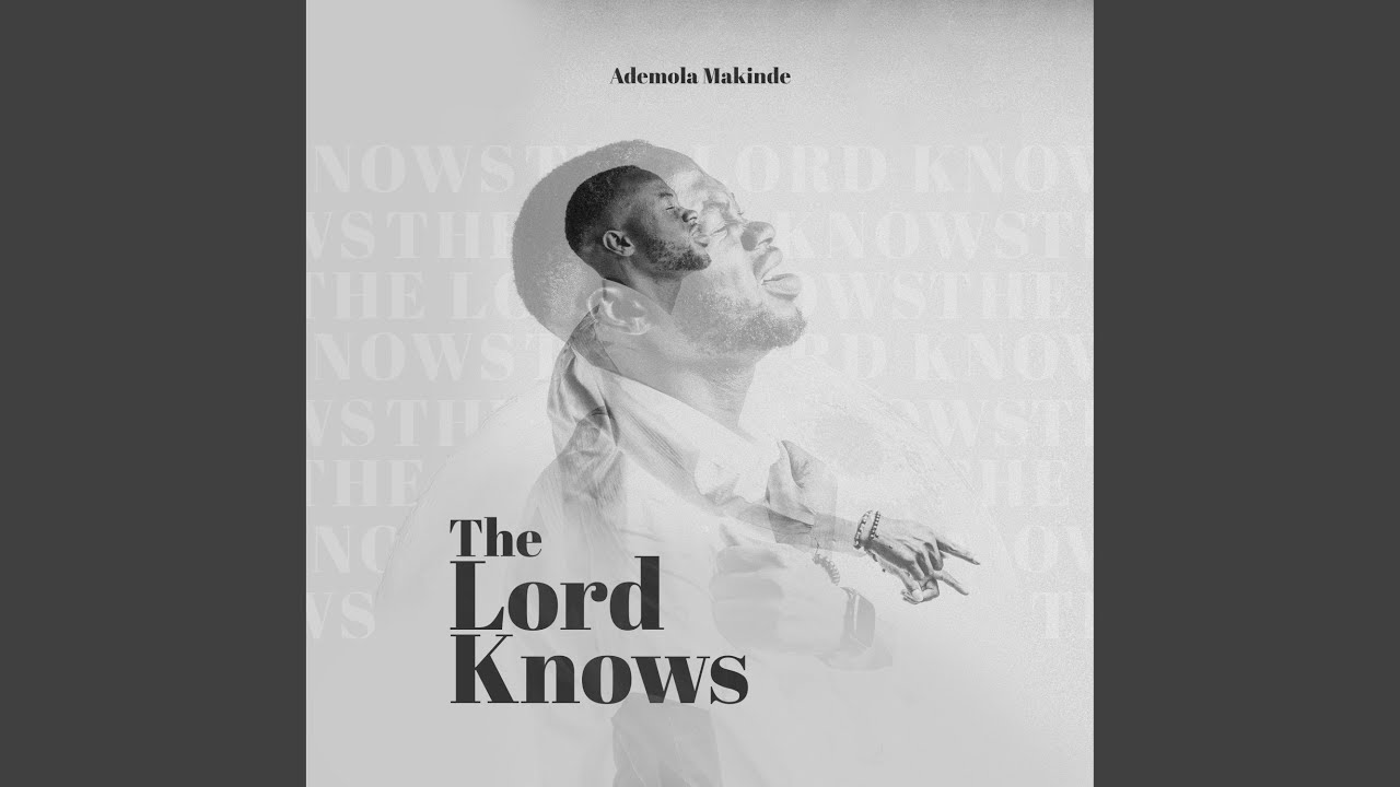 The Lord Knows - YouTube