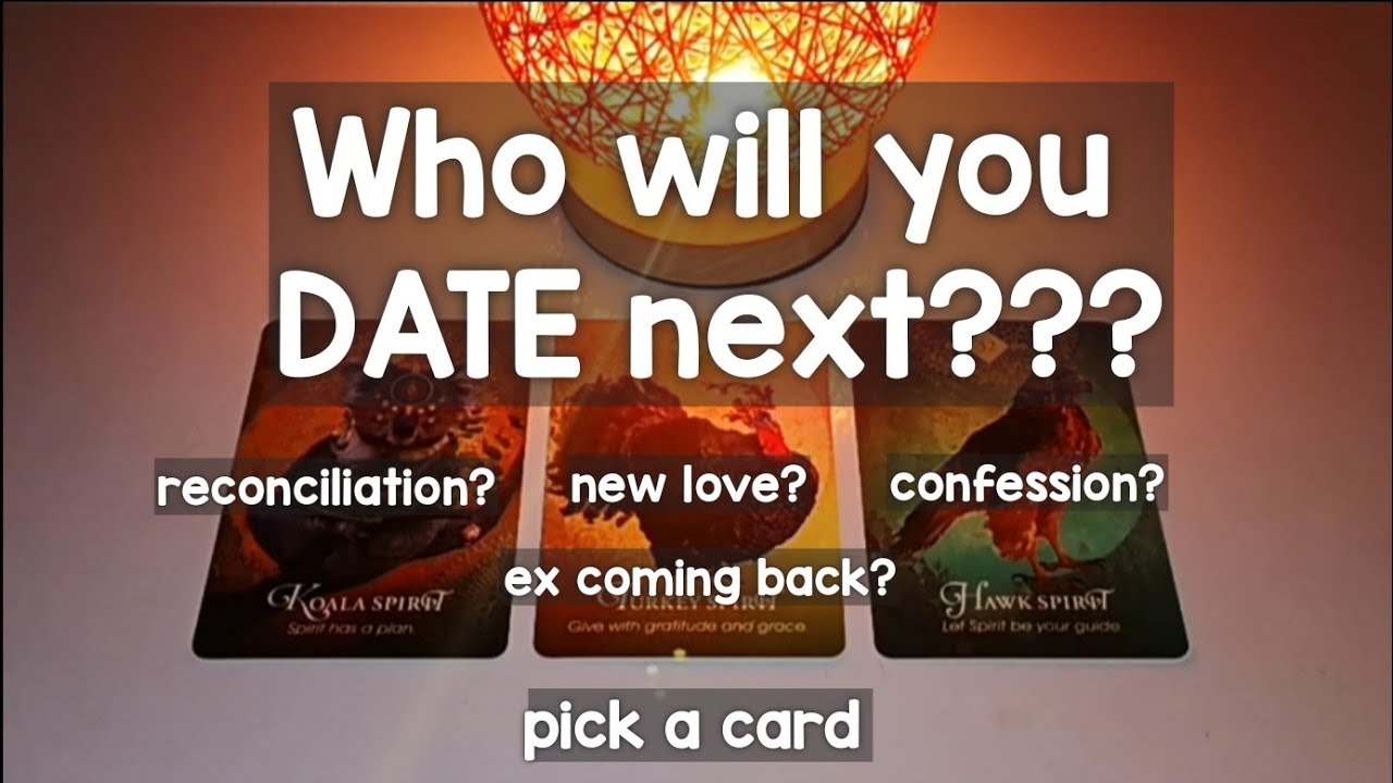 pick a card who will I date next | pick a card is he coming back| pick ...