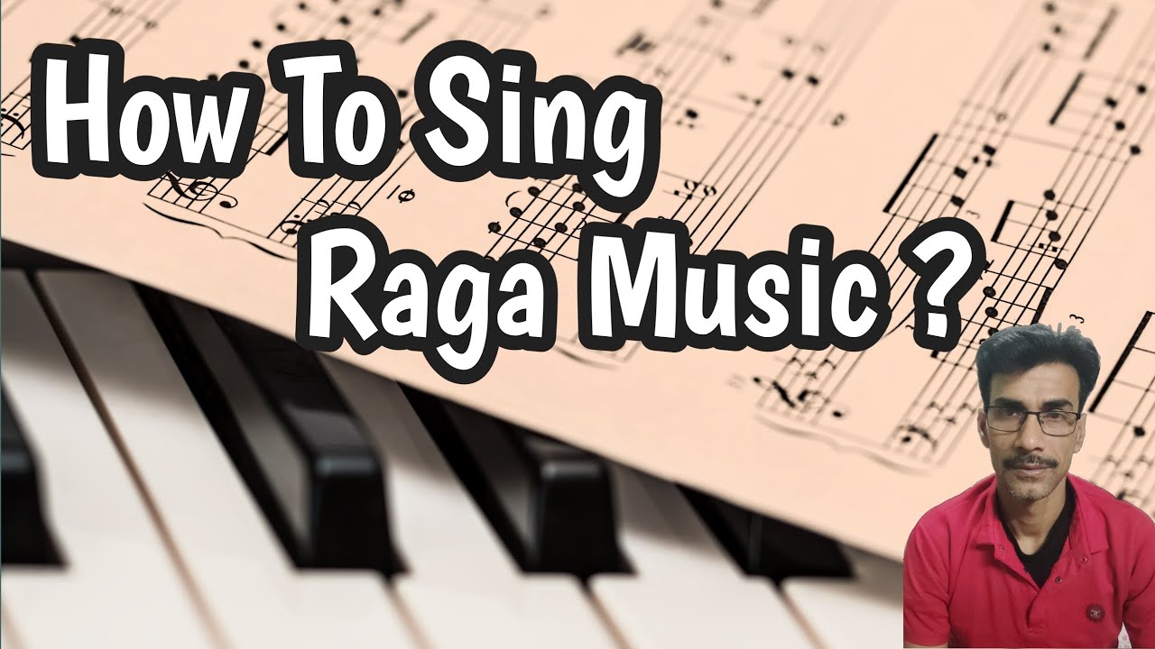 How To Sing Raga Music ? রাগ সঙ্গীত কিভাবে গাইব? Vocal Tips | Khokon ...
