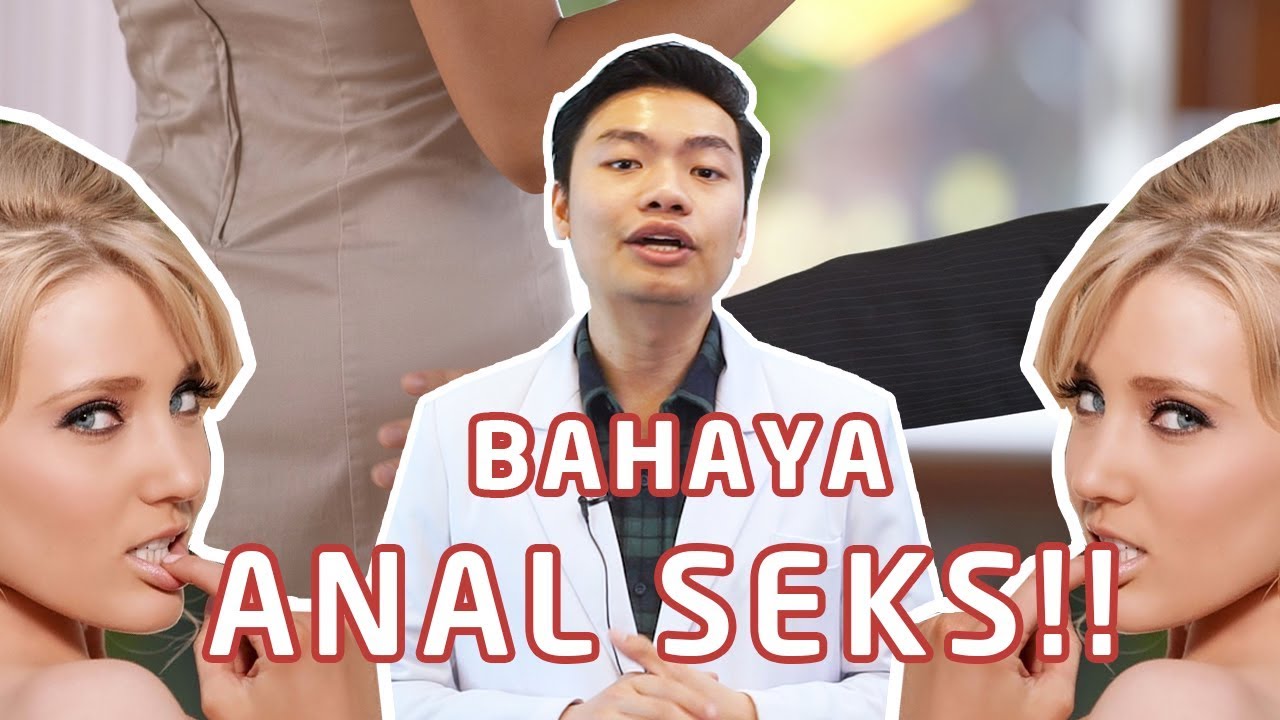 6 Bahaya Anal Seks Dibalik Kenikmatan Yang Terjadi Youtube