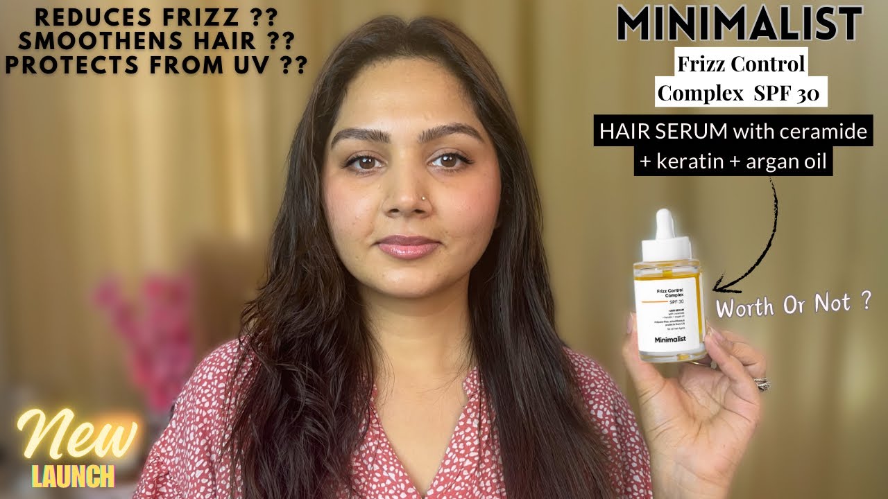 Minimalist Frizz Control Complex Hair Serum Review / #newlaunch # ...