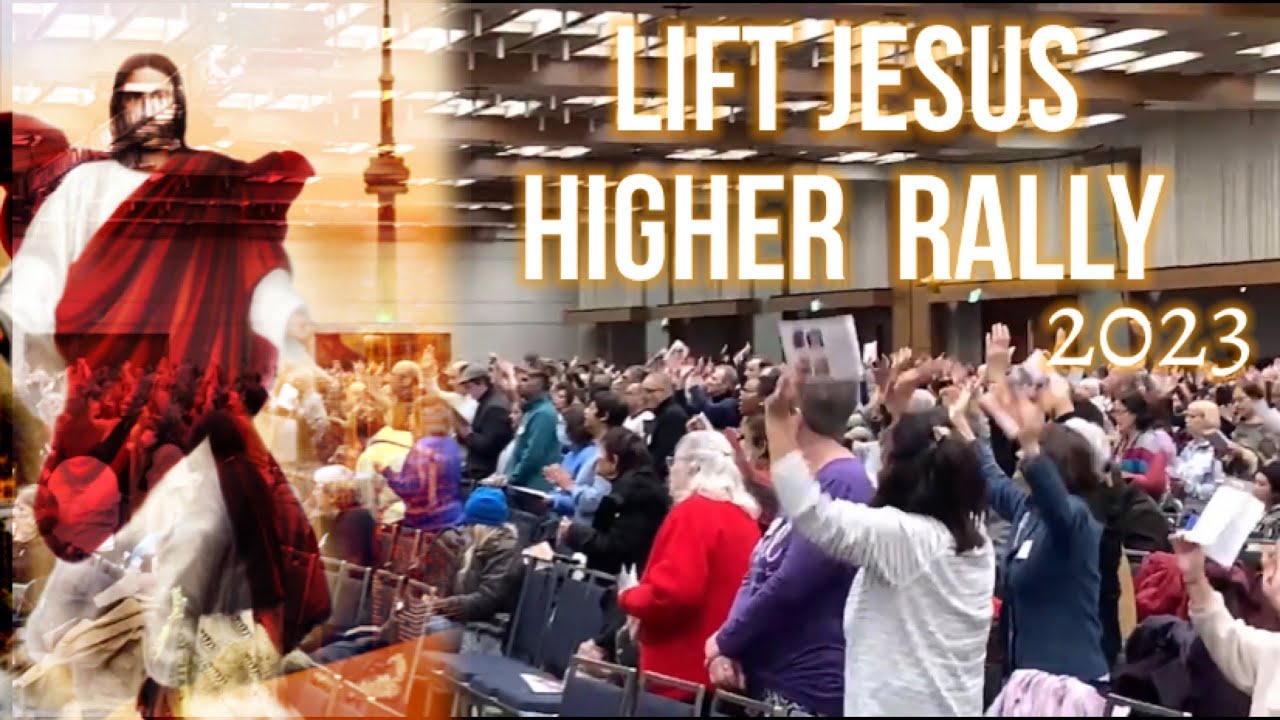 LIFT JESUS HIGHER RALLY Toronto - YouTube