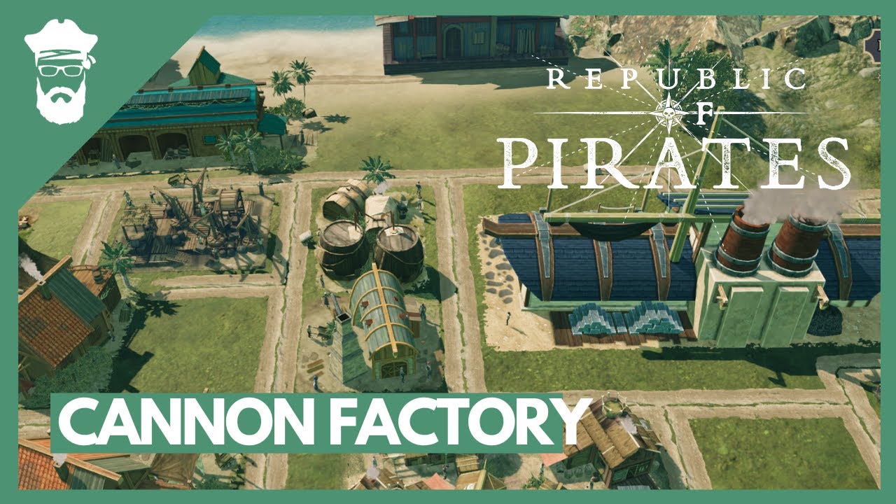 We Build Our Own Cannon Factory | Episode 5 | Republic Of Pirates ...
