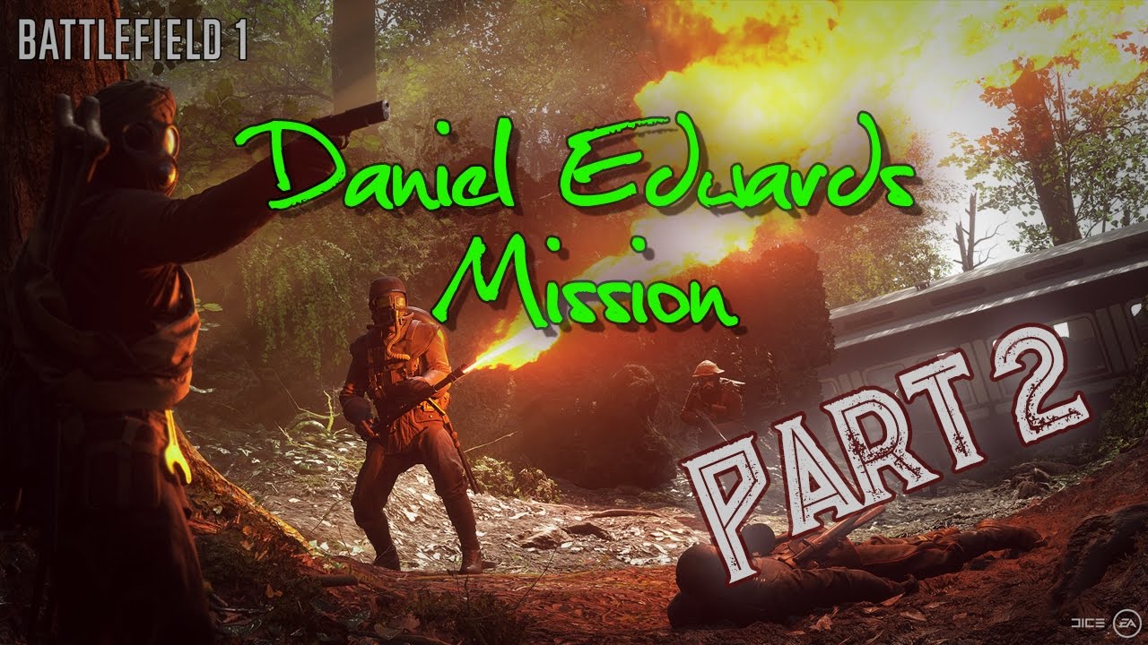 Battlefield 1 Daniel Edwards Mission 1 | Xbox One - YouTube