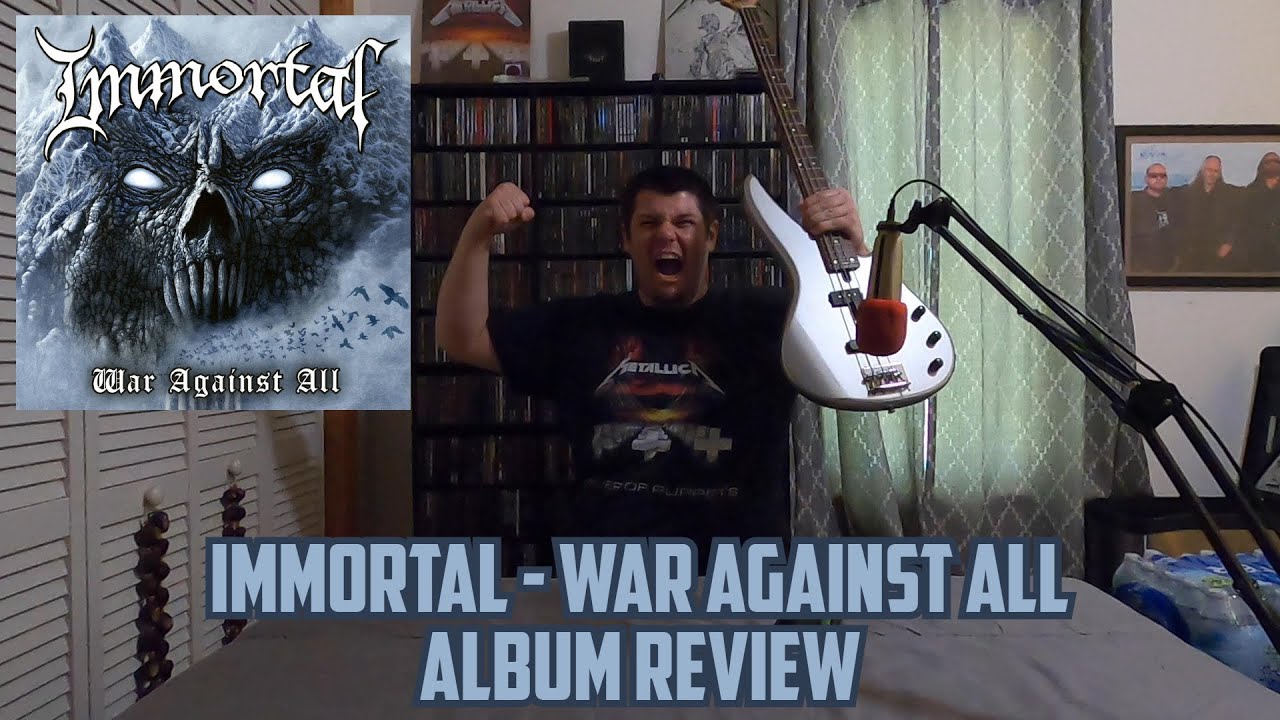 IMMORTAL | WAR AGAINST ALL | Album Review - YouTube