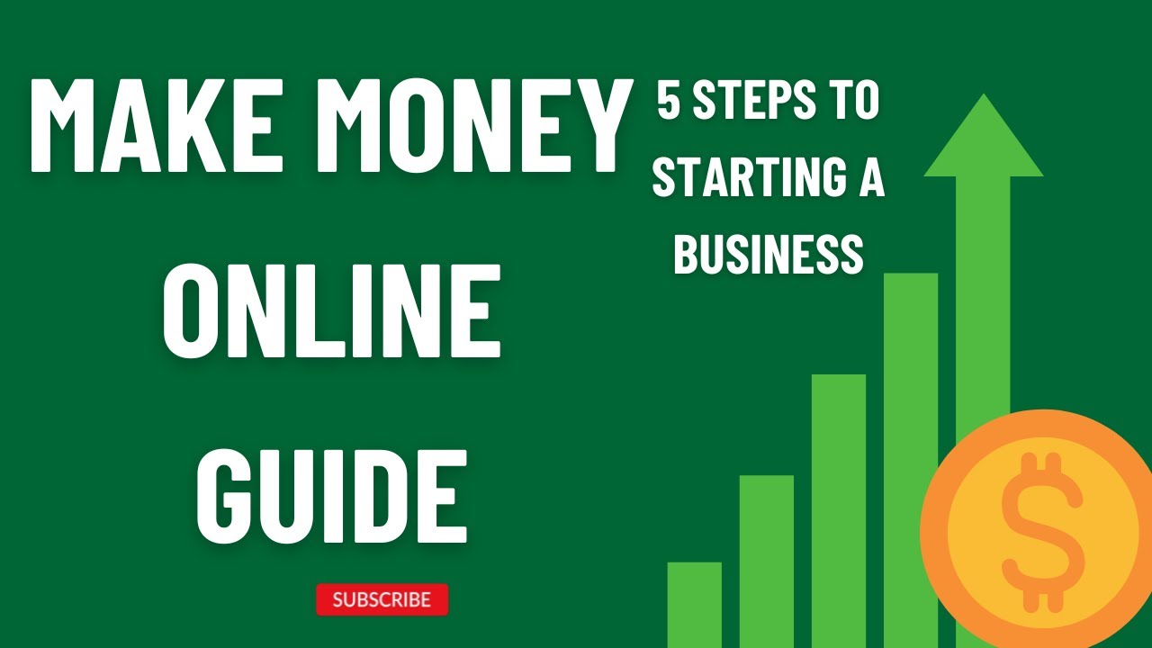 How to make money online - 5 steps to starting your own business - YouTube