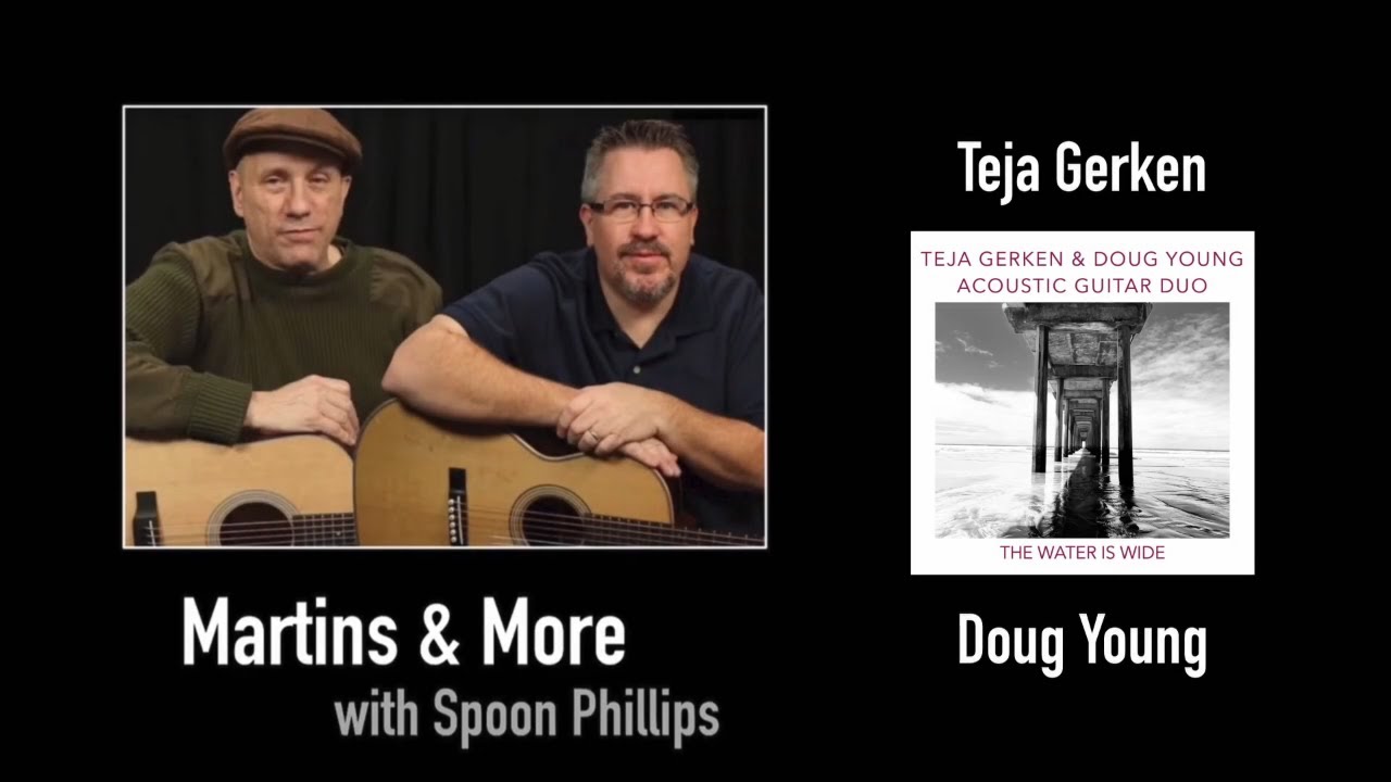 Teja Gerken & Doug Young The Water is Wide - Martins & More S6 E4 - YouTube