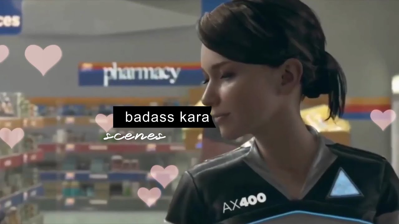 hd badass kara scenes | detroit become human - YouTube