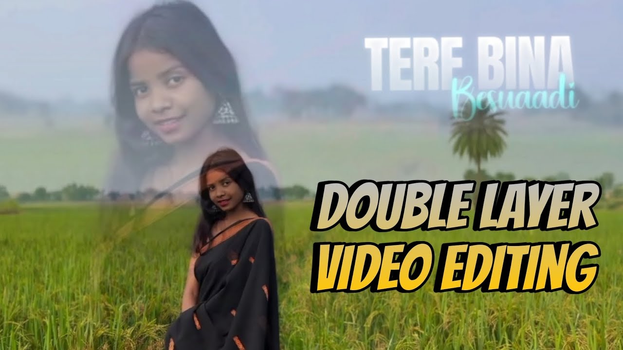 DOUBLE LAYER VIDEO EDITING Made Easy - YouTube