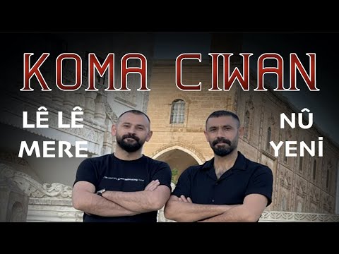 KOMA CIWAN - LÊ LÊ MERE [Official Music Video]