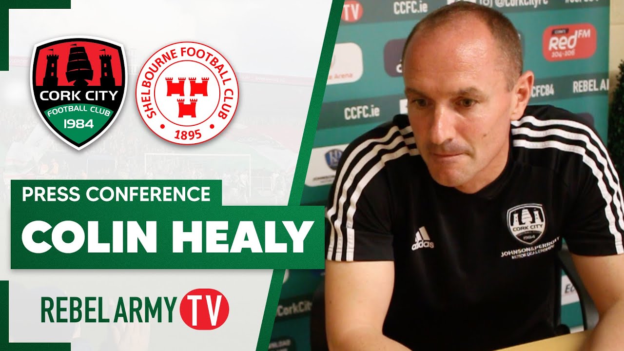Press Conference | Colin Healy | Cork City vs Shelbourne - YouTube