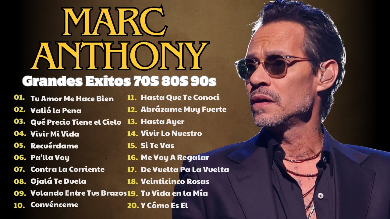 Marc Anthony Mix 2024 ~ Sus Mejor Exitos ~ Full Album ~ 35 Super Éxitos ...