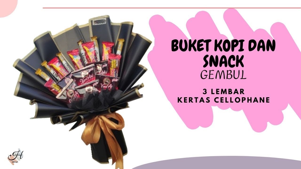TUTORIAL BUKET KOPI DAN SNACK GEMBUL, SIMPEL DAN MUDAH UNTUK PEMULA ...