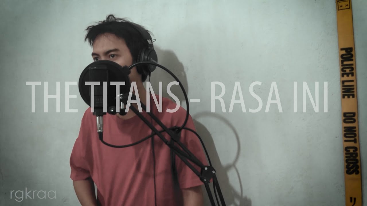 The Titans - Rasa Ini ~rgkraa acoustic cover~ - YouTube