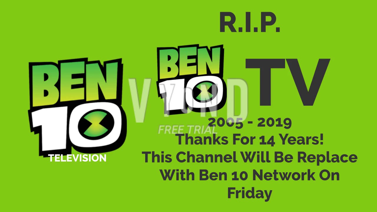 Ben 10 TV. Final Sign Off (14th March 2019) - YouTube