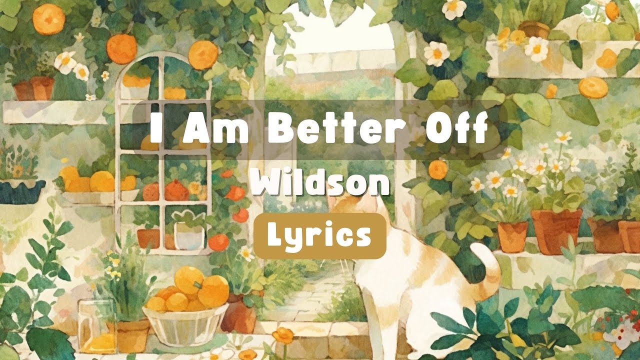 I Am Better Off - Wildson | Lyrics - YouTube