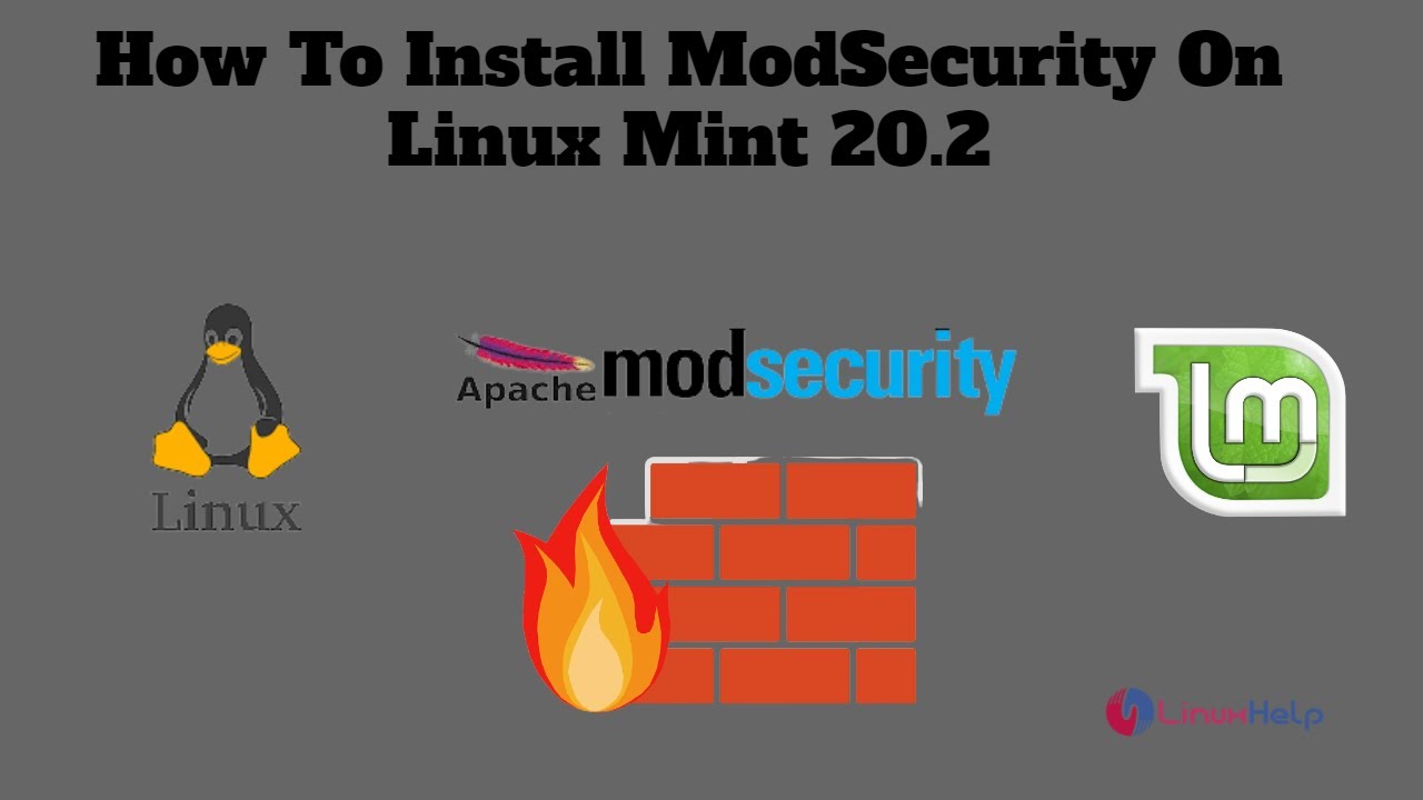 How To Install ModSecurity On Linux Mint 20.2 - YouTube