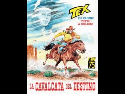 Tex 755 "La cavalcata del destino" (10 e lode). - YouTube